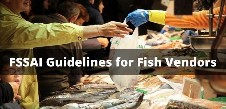 FSSAI Guidelines for Fish Vendors